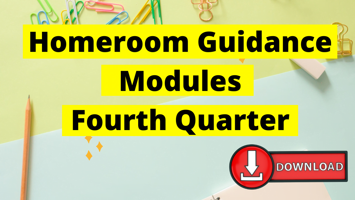 Homeroom Guidance Modules Fourth Quarter | Learning Pal