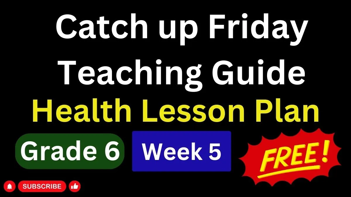 Catch up Friday Health Lesson Plan Grade 6 | Download here FREE!
