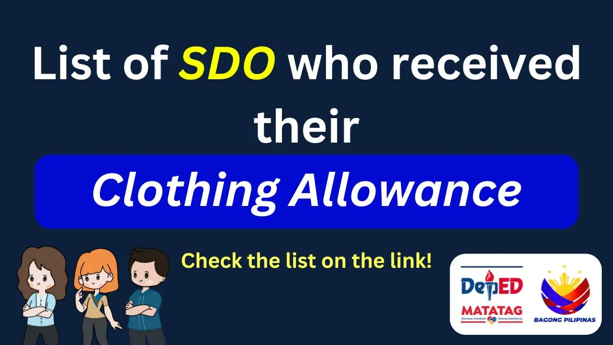 List of SDO who received their Clothing Allowance | Read here...