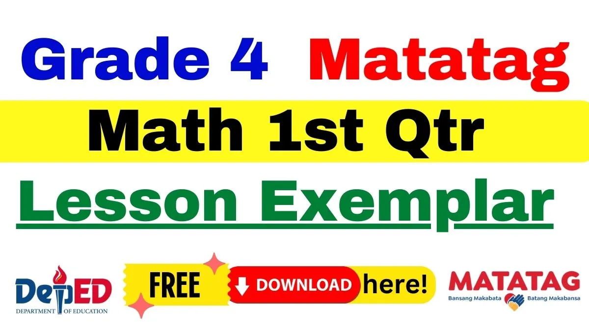 Grade 4 Matatag Lesson Exemplar Mathematics Quarter 1 | Download here free!