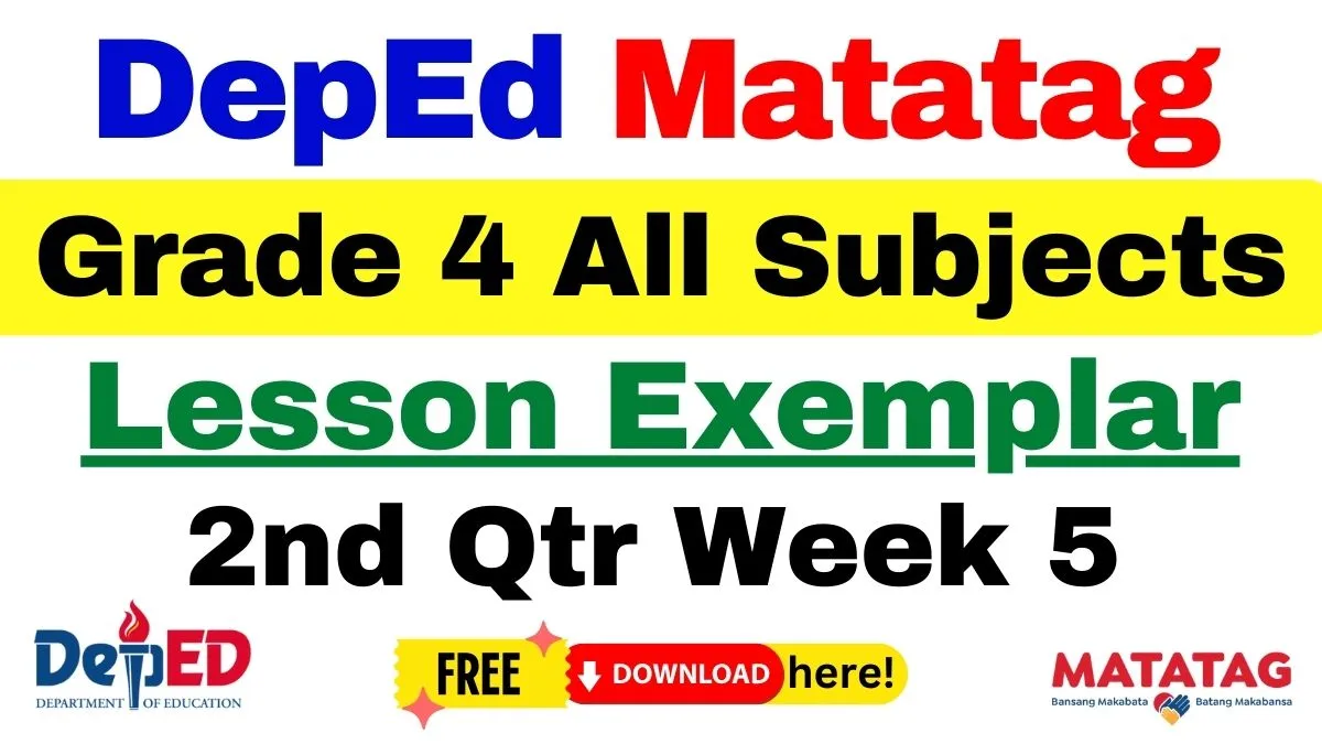 Grade 4 Matatag Lesson Exemplar Quarter 2 All Subjects Week 5