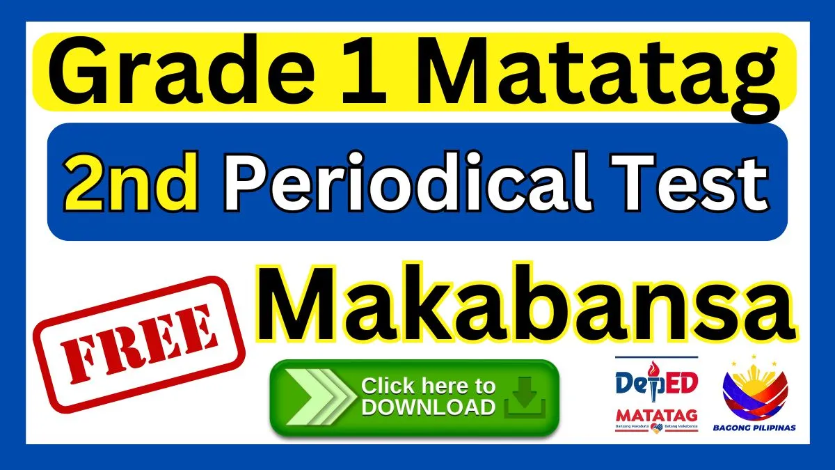 Grade 1 Matatag Second Periodical Test in Makabansa | Download here FREE! Grade 1 Matatag Second Periodical Test in Makabansa | Download here FREE!